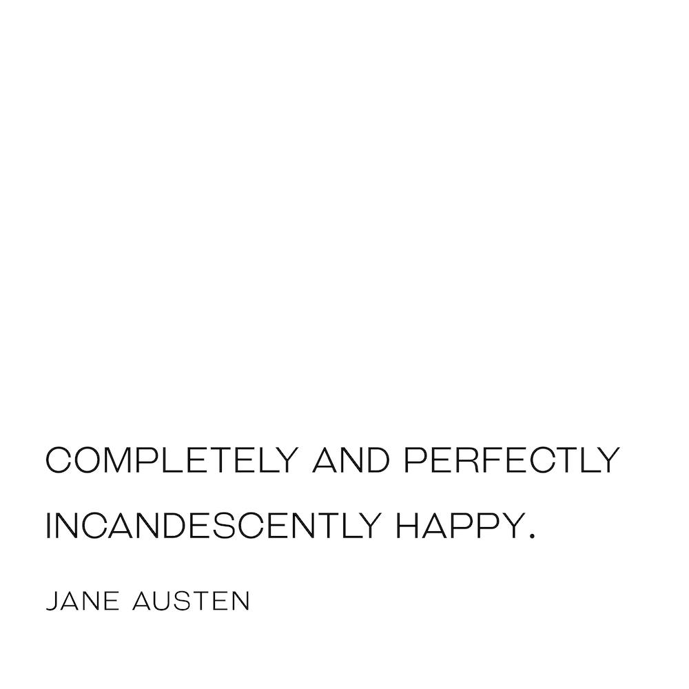 Completely and perfectly incandescently happy quote Art Print by ...