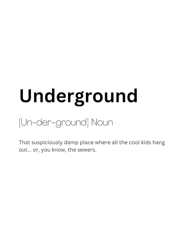 Underground Definition Meaning Art Print by Kaigozen – Fy!