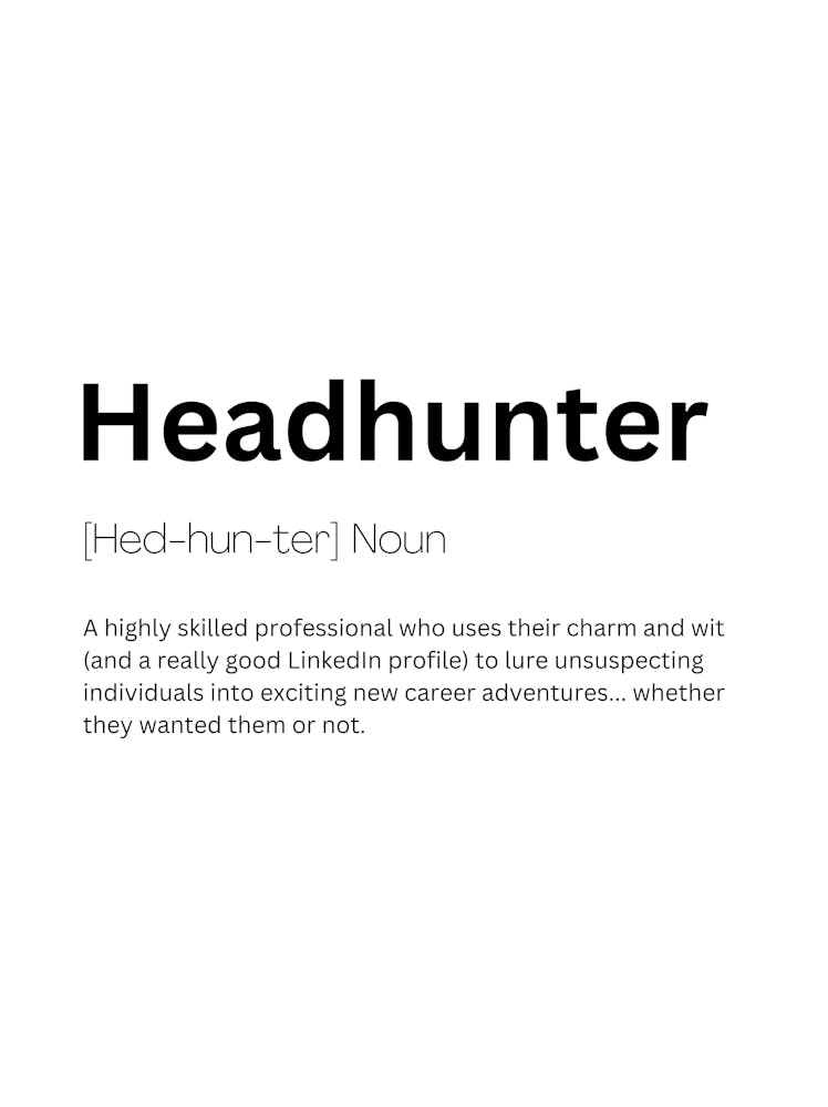 Headhunter Definition Meaning Art Print by Kaigozen – Fy!