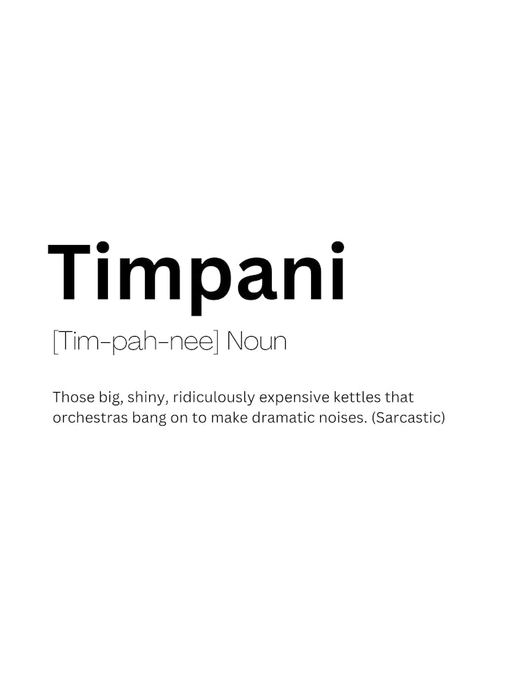 Timpani Definition Meaning Art Print by Kaigozen – Fy!