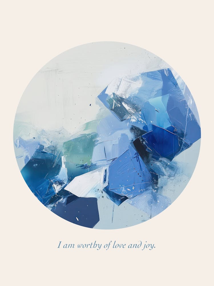 Affirmations I Am Worthy Of Love And Joy Art Print by Abstract Art ...