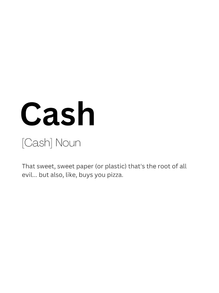 Cash Definition Meaning Art Print by Kaigozen – Fy!