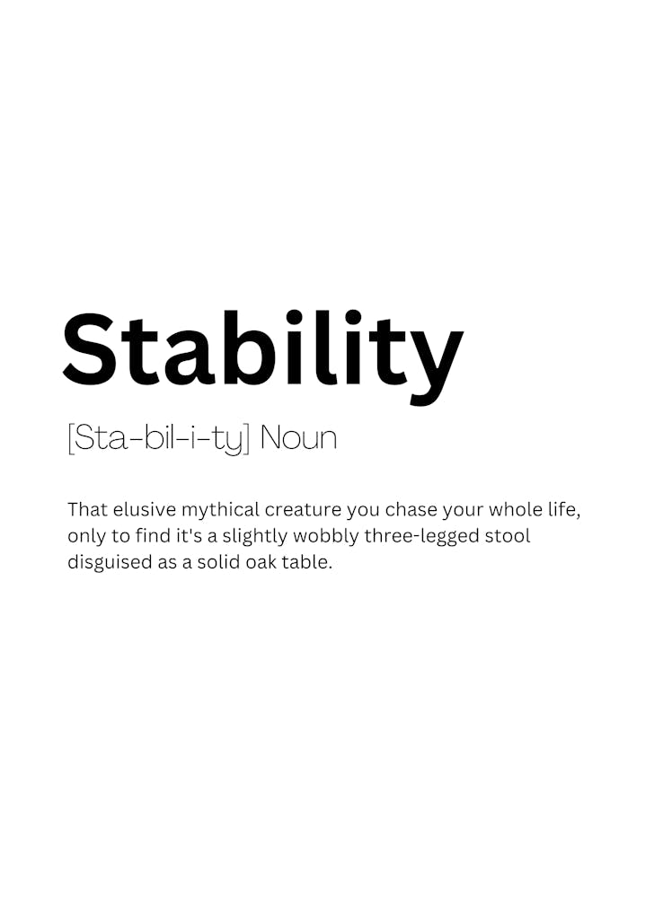 Stability Definition Meaning Art Print by Kaigozen – Fy!