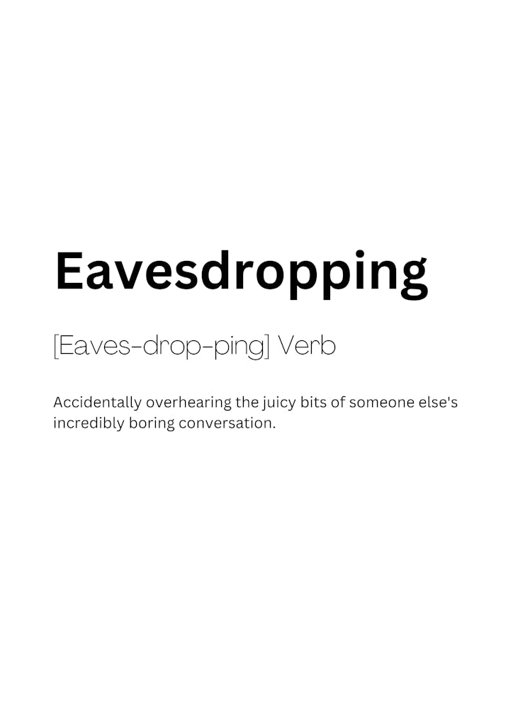 Eavesdropping Definition Meaning Art Print by Kaigozen – Fy!