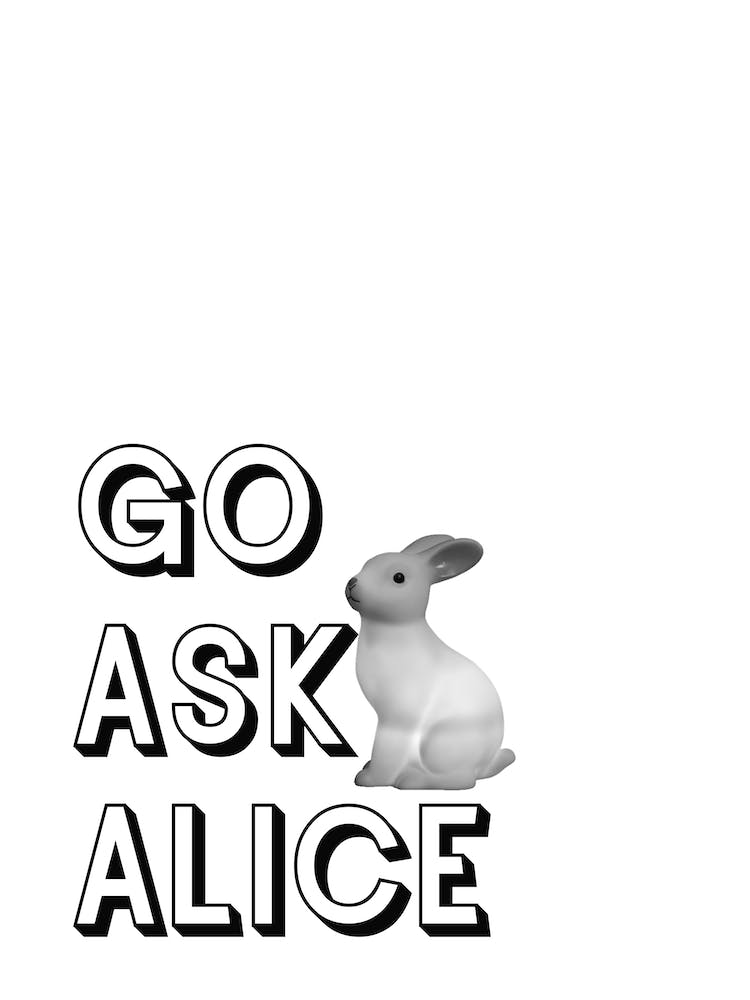 Go Ask Alice Art Print by Shady Prints – Fy!
