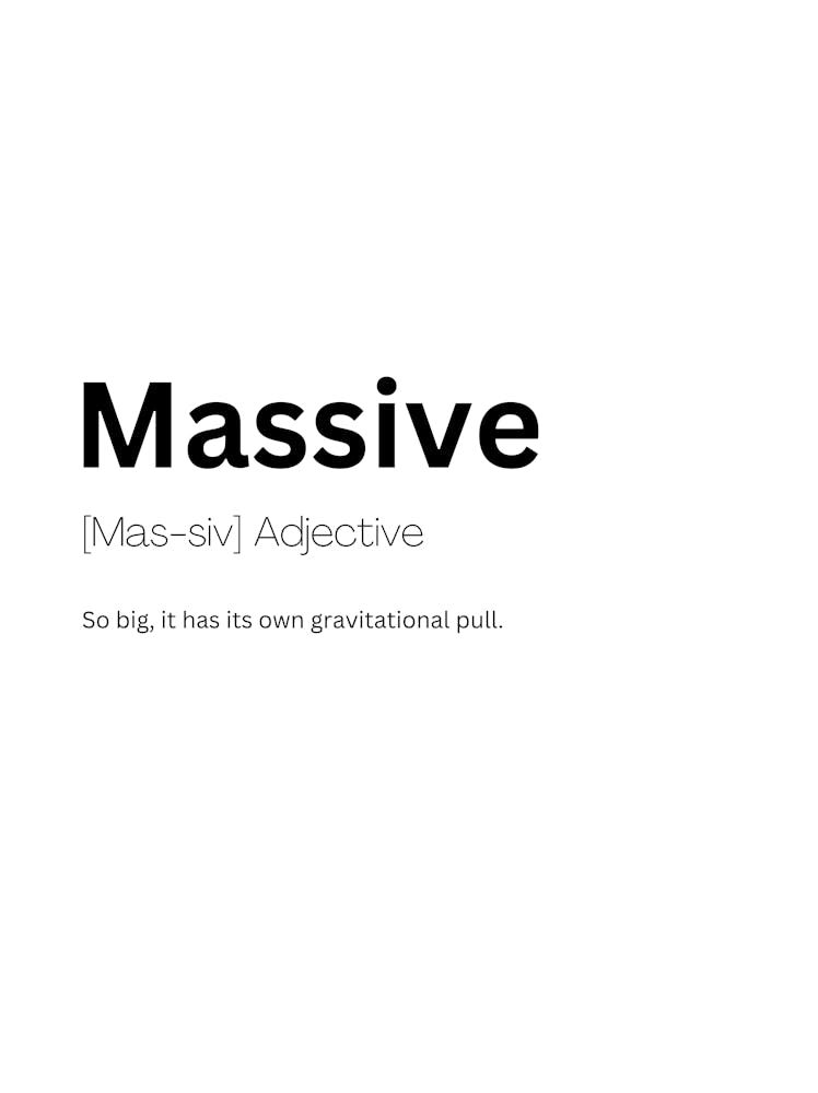 Massive Definition Meaning 1 Art Print by Kaigozen – Fy!