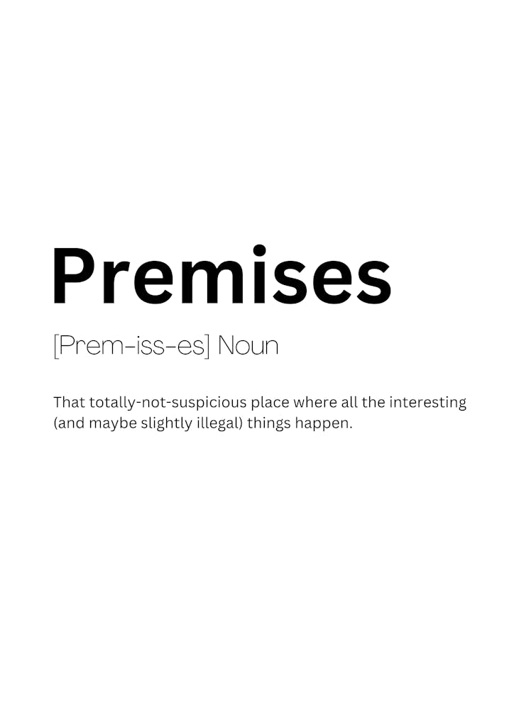 Premises Definition Meaning 1 Art Print by Kaigozen – Fy!