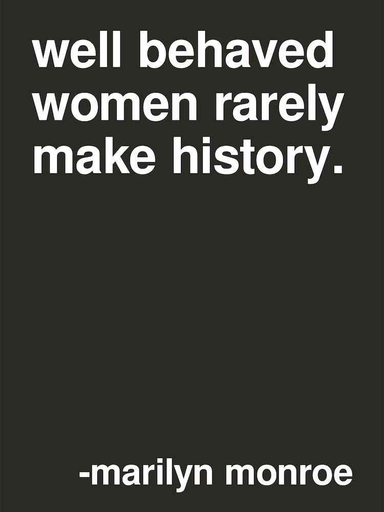 Well Behaved Women Marilyn Monroe Quote In Black Art Print by Nestory ...