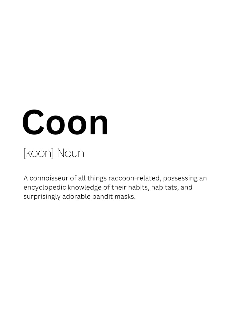 Coon Definition Meaning Art Print by Kaigozen – Fy!