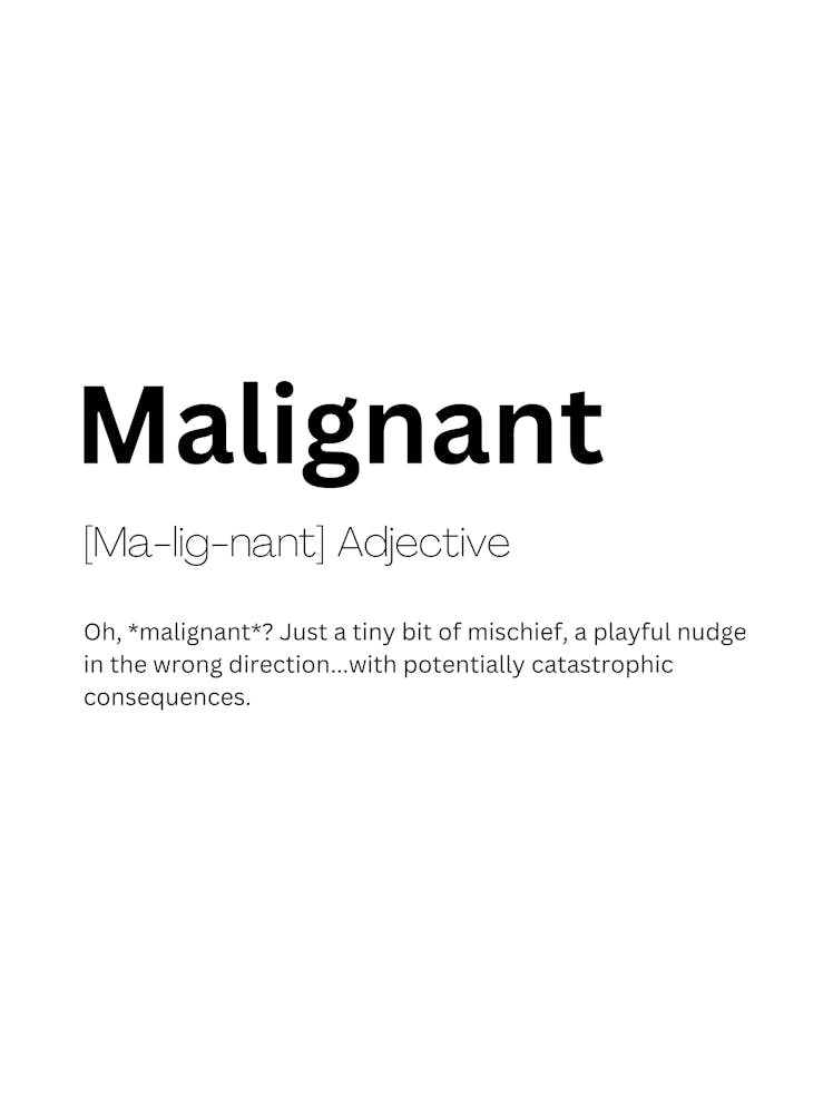 Malignant Definition Meaning Art Print by Kaigozen – Fy!
